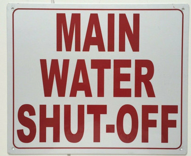 MAIN WATER SHUT OFF SIGN (Reflective,White, Aluminium 10X12 inch)