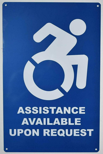 Assistance Available Upon Request Sign (Blue,Aluminium, 9x14)-The Pour ...
