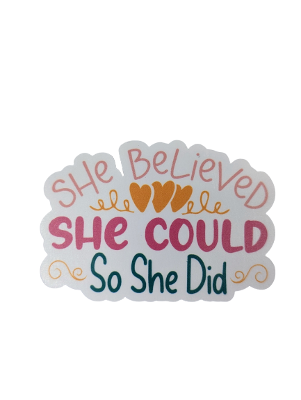 She Believed She Could So She Did Sticker - Prana Blessings ...