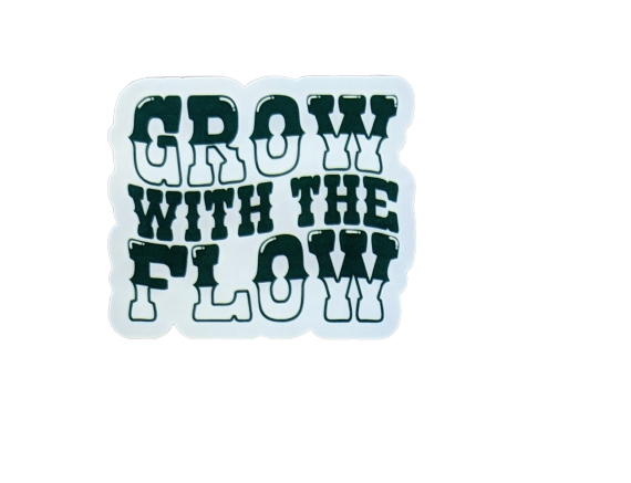 Grow With the Flow Sticker - Prana Blessings Metaphysical Shop