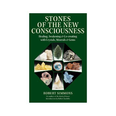 Stones of the New Consciousness | Robert Simmons - Prana Blessings ...