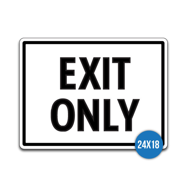 Traffic Sign - "Exit Only" (24"x18") - DBD Sign Solutions