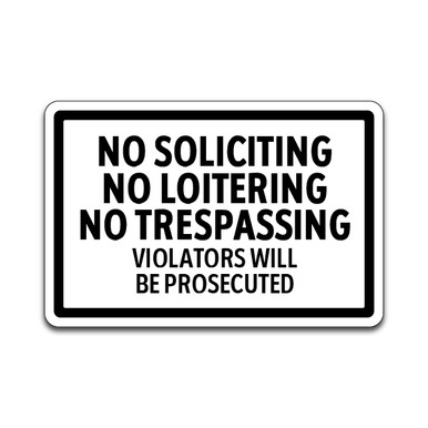 Property Rules Sign - "No Soliciting No Loitering No Trespassing" (18 ...
