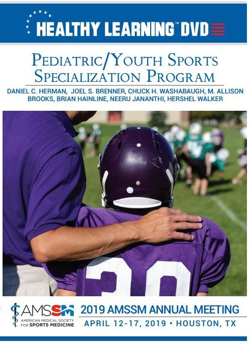 PEDIATRIC/YOUTH SPORTS SPECIALIZATION PROGRAM - AMSSM