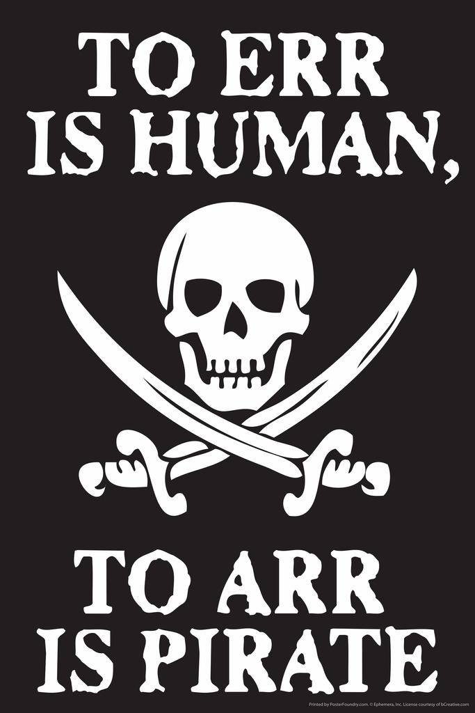 Laminated To Err Is Human To Arr Is Pirate Funny Sign Poster Skull ...
