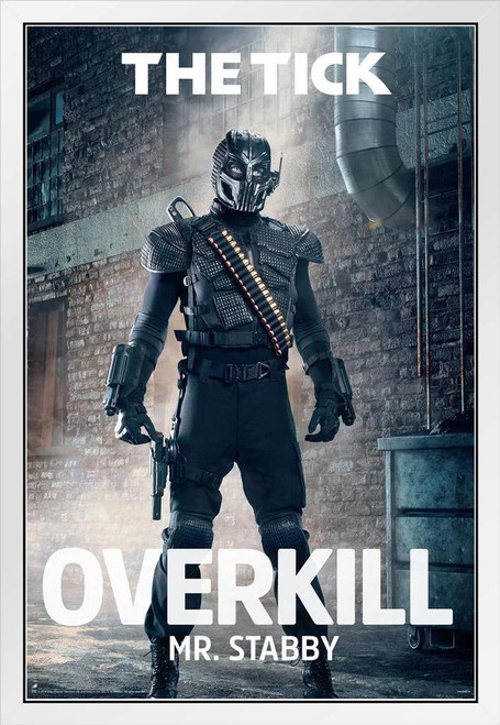 The Tick Overkill Mr Stabby TV Series White Wood Framed Poster 14x20 ...