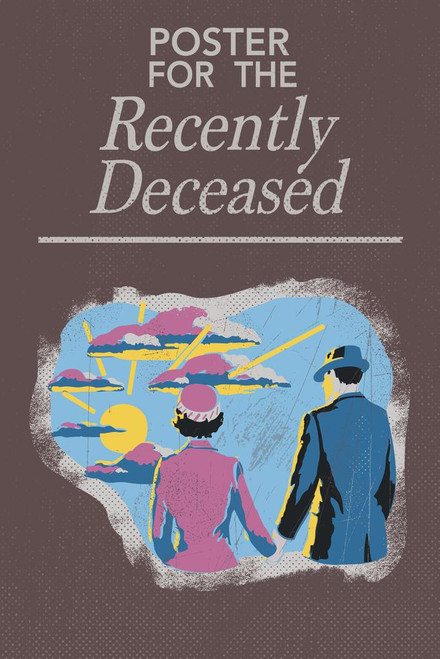 Laminated Poster For the Recently Deceased Poster Dry Erase Wall Art ...