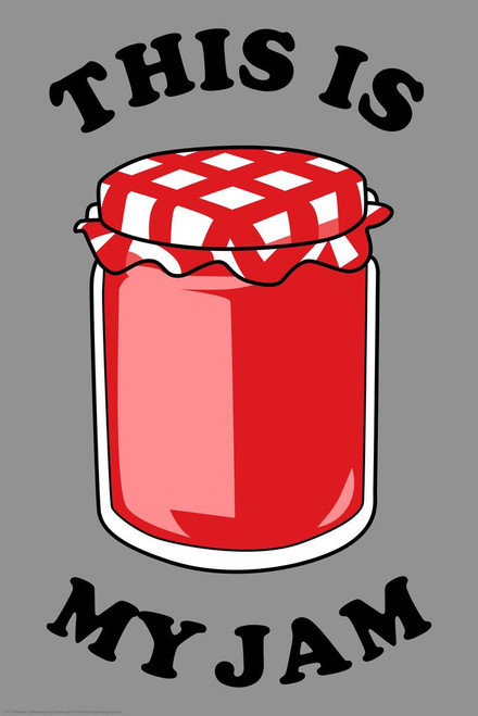 Laminated This Is My Jam Fruit Jelly Jar Funny Parody LCT Creative ...