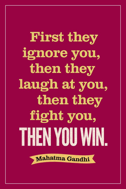 Laminated Mahatma Gandhi First They Ignore You Laugh Fight Then You Win ...