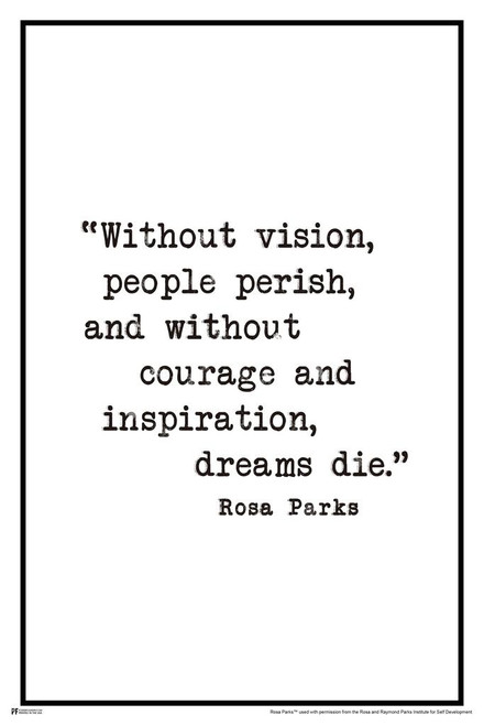 Rosa Parks Without Vision Inspirational Courage Quote Cool Wall Art Print Poster 16x24 Poster