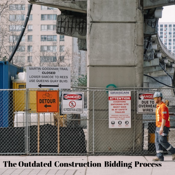 The Outdated Nature of the Current Construction Bidding Process - Pinch ...