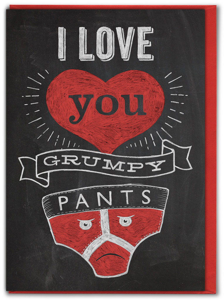 Funny Valentines Card Grumpy Pants By Brainbox Candy | brainboxcandy.com