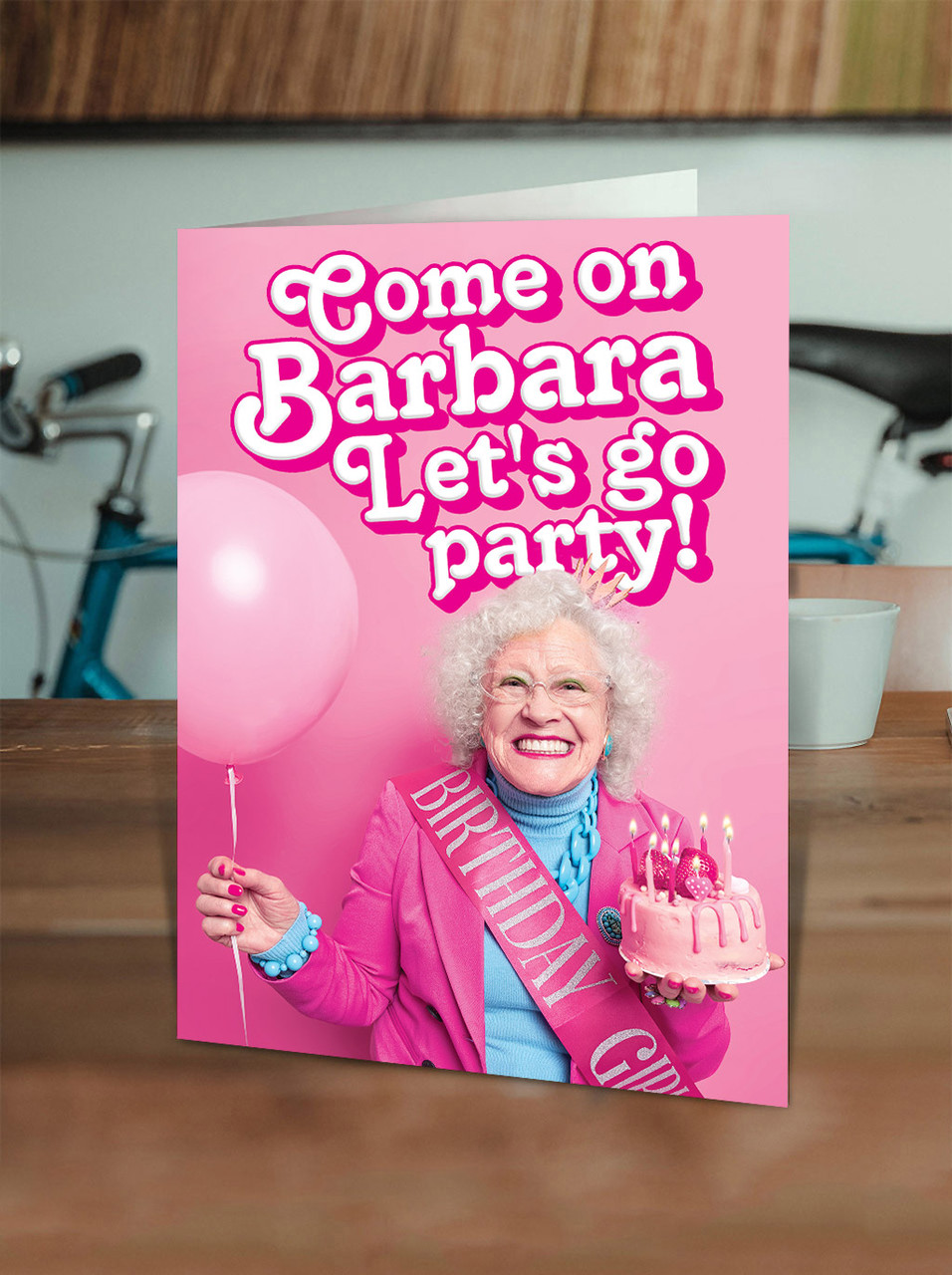 Funny Come On Barbara Lets Go Party Birthday Card By Brainbox Candy