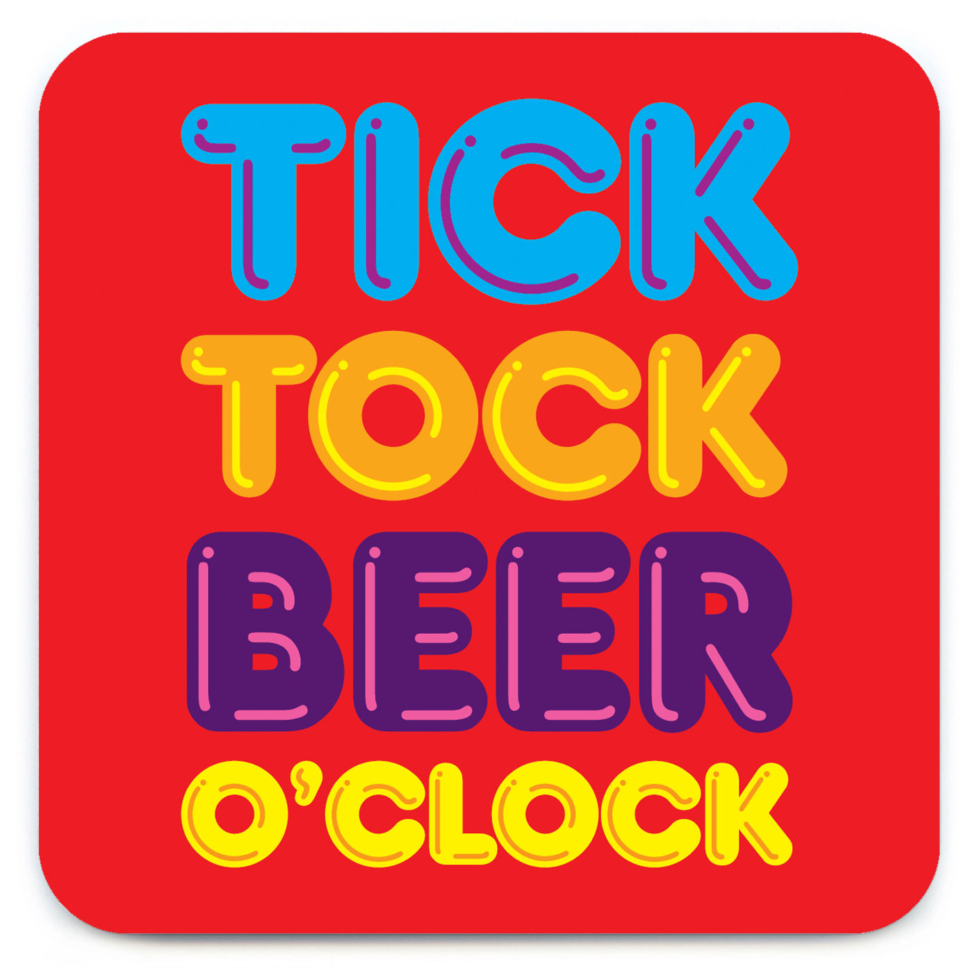 Funny Coaster - Tick Tock Beer O'clock By Brainbox Candy ...