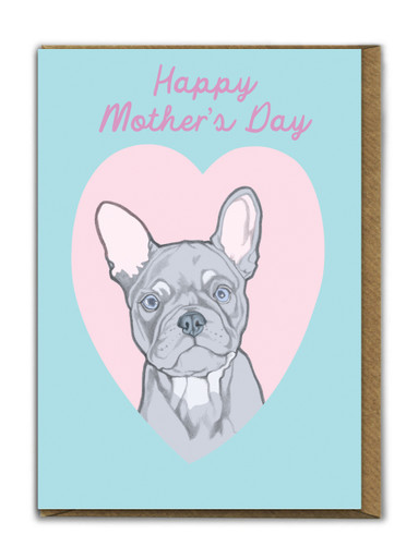 French Bulldog Mother's Day Card By Fran Hooper | brainboxcandy.com