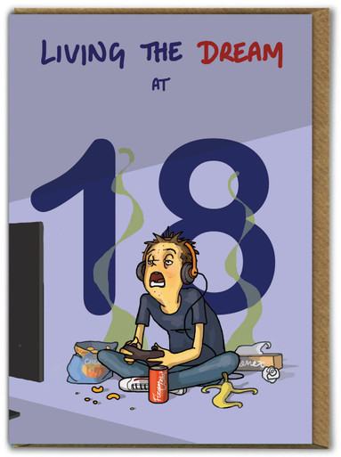 Funny 18th Birthday Card - Age 18 For Him - Living The Dream By Bryony ...