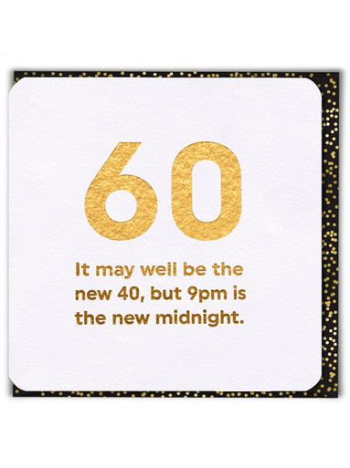 Funny 60th Birthday Card (Gold Foiled) 60 New 40 By Brainbox Candy ...