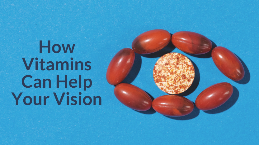 How Does a Vitamin Help Your Vision? - EyePromise
