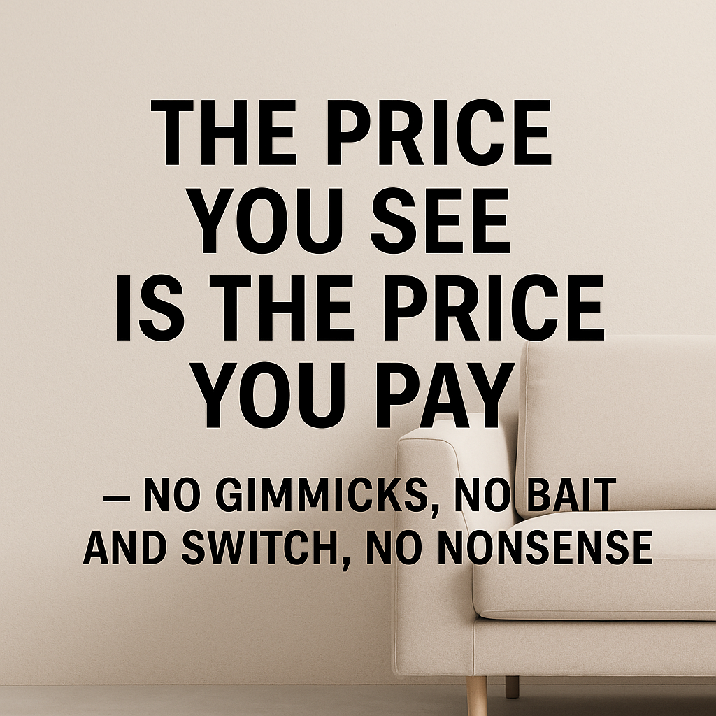 The Price You See Is the Price You Pay — No Gimmicks, No Bait and ...