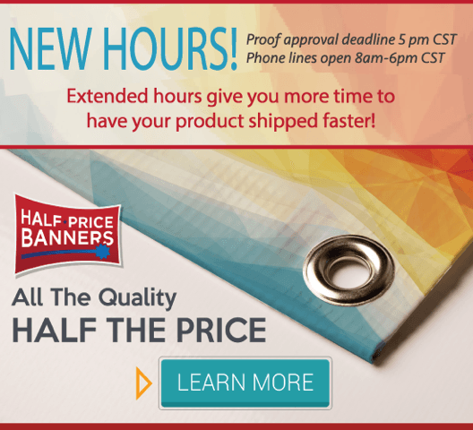 Extended Hours at HalfPriceBanners.com - Half Price Banners