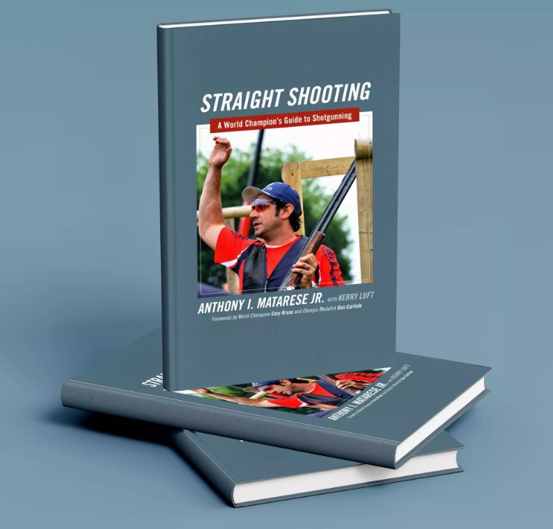 Straight Shooting Book- A World Champion’s Guide to Shotgunning ...