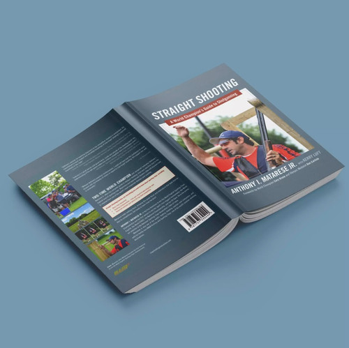 Straight Shooting Book- A World Champion’s Guide to Shotgunning ...