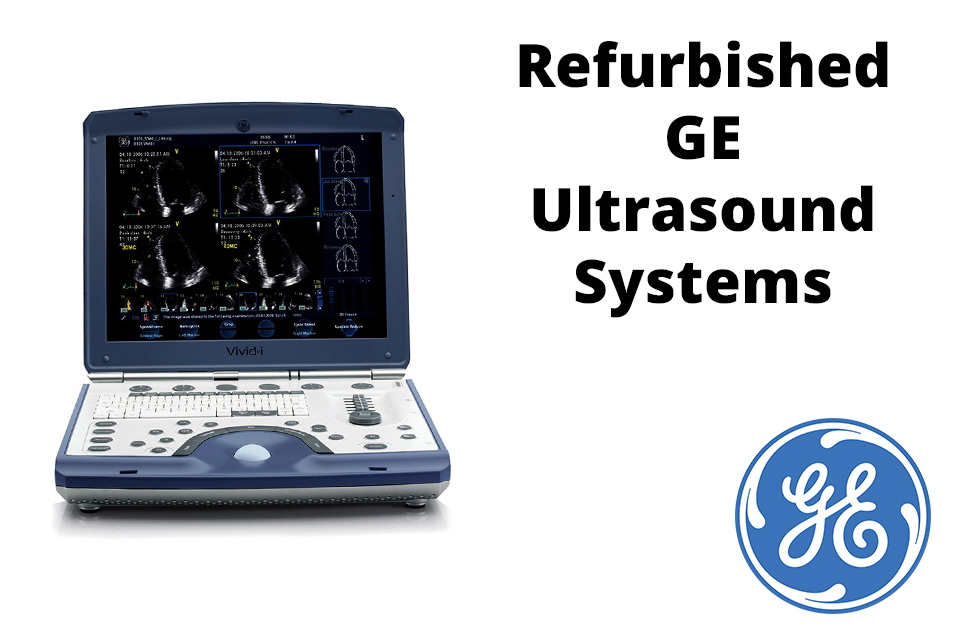Why You Should Buy a Refurbished GE Ultrasound System - Jaken Medical Inc