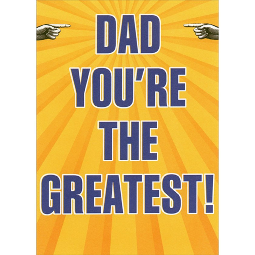You're the Greatest : Fingers Pointing Father's Day Card for Dad ...
