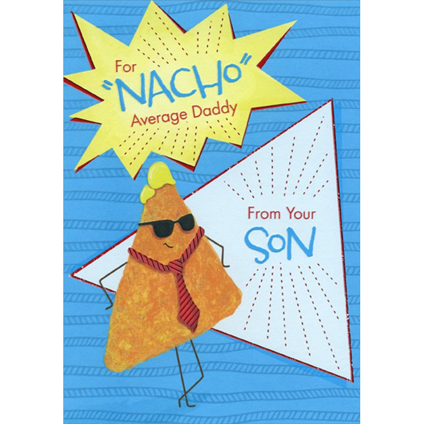 Nacho Average Daddy Juvenile / Kids Father's Day Card from Son ...