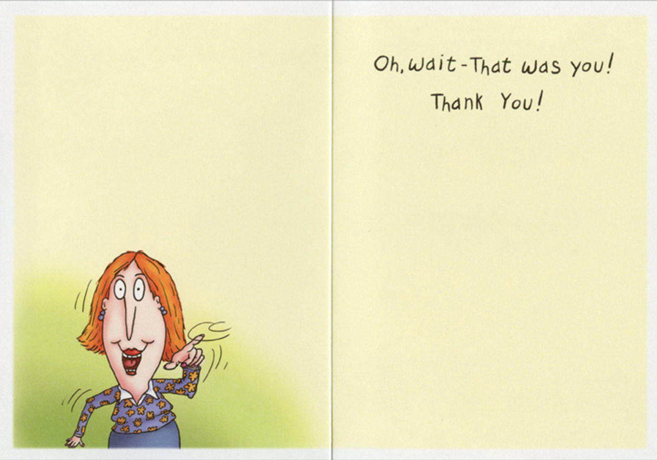 Nicest Thing Happened Funny Thank You Card
