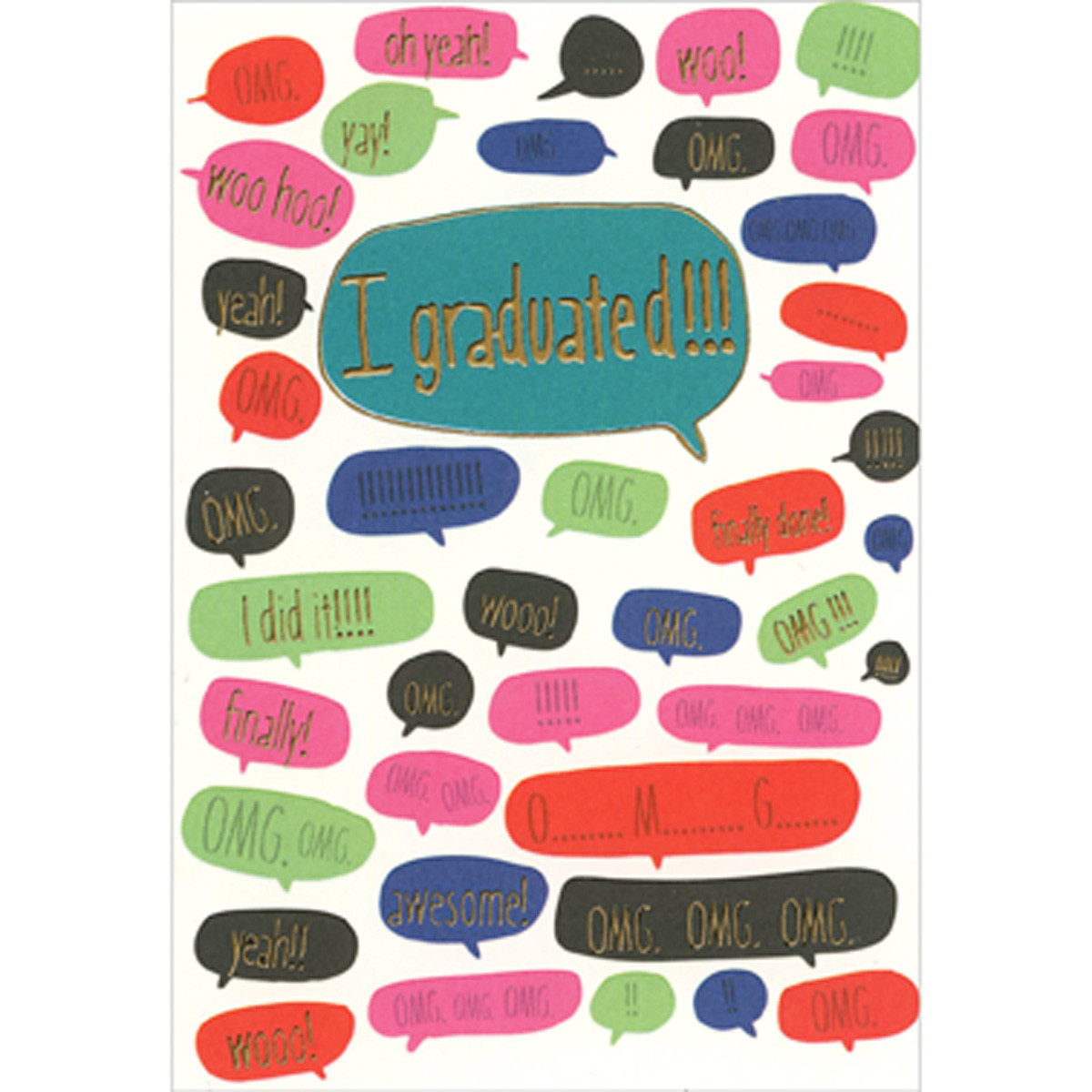 I Graduated: Colorful Talk Bubbles with Gold Foil Letters Package of 8 ...