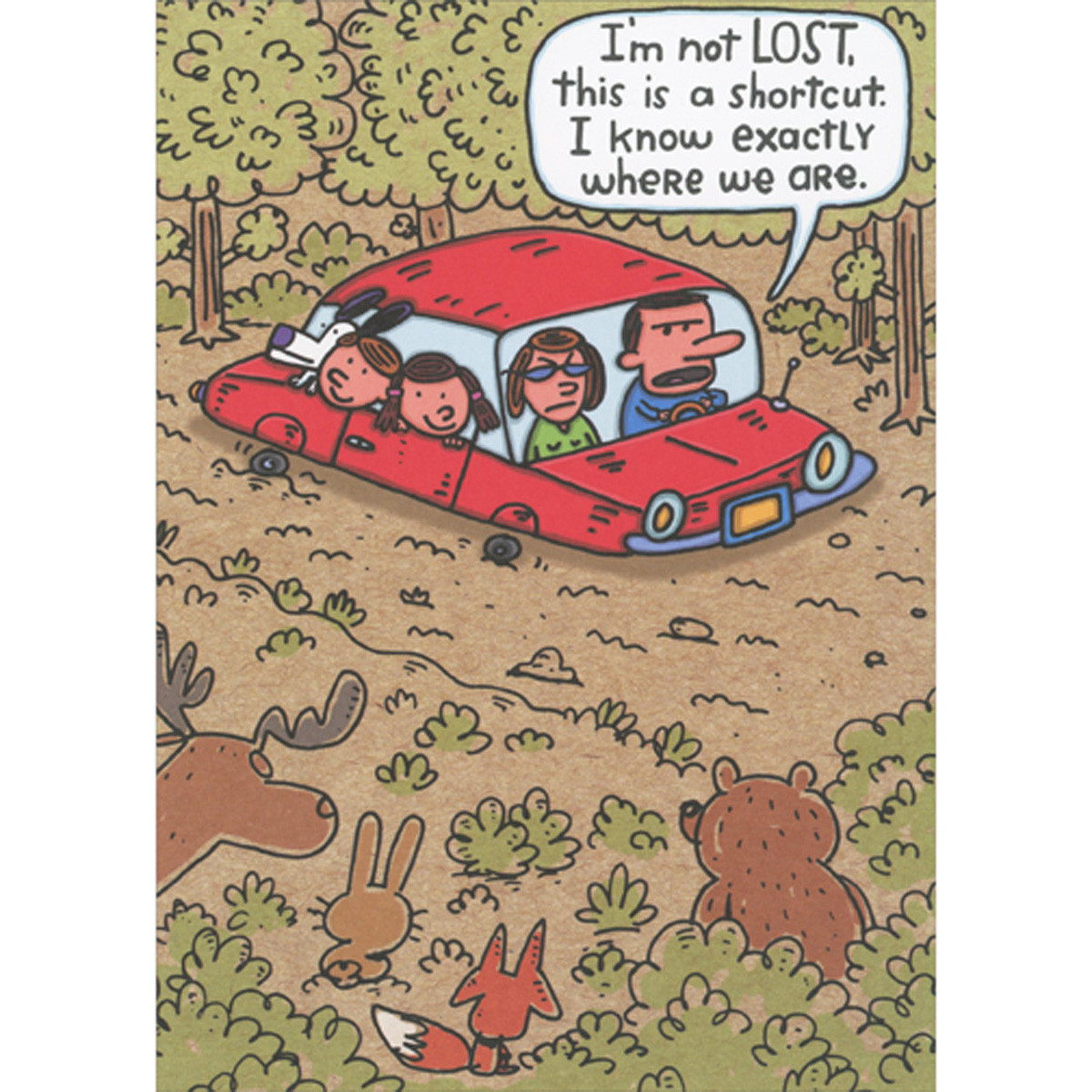 I'm Not Lost: Dad Taking Shortcut Through Forest Funny / Humorous ...
