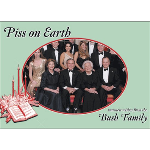 Piss on Earth Box of 12 Funny / Humorous Bush Political Holiday Cards ...
