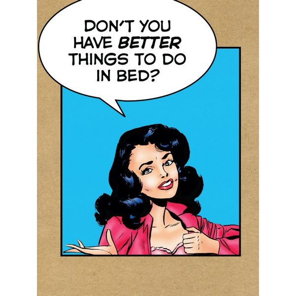 Better Things to Do Funny / Humorous Get Well Card | PaperCards.com
