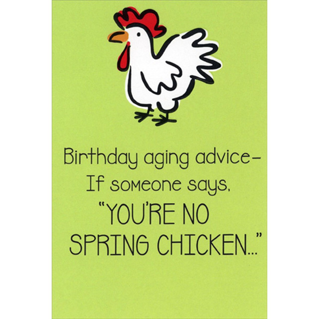 You're No Spring Chicken Humorous / Funny Birthday Card | PaperCards.com