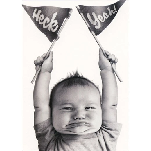 Baby Heck Yeah Humorous / Funny Congratulations Card | PaperCards.com