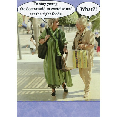To Stay Young Funny / Humorous Birthday Card | PaperCards.com