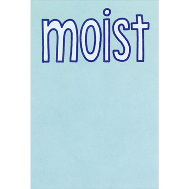 Moist Word on Light Blue Humorous / Funny Birthday Card | PaperCards.com