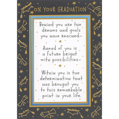 Behind You Are the Dreams and Goals You Reached, Ahead is a Bright ...