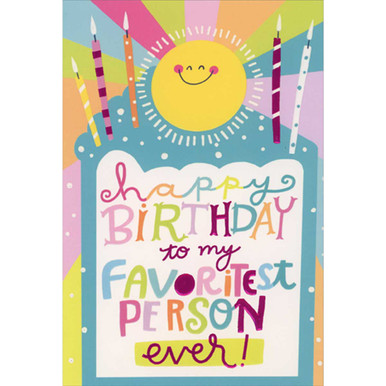 Favoritest Person Ever: Smiling Sun and Patterned Candles Birthday Card ...