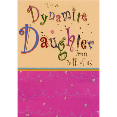 Dynamite Daughter Embossed with Gold Foil Accents Birthday Card ...
