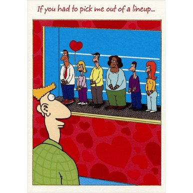 Pick Me Out of Lineup Funny Valentine's Day Card | PaperCards.com