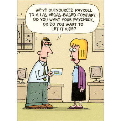 Outsourced Payroll to Las Vegas Company Funny / Humorous Birthday Card ...