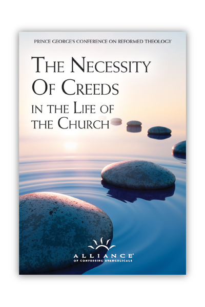 The Necessity of Creeds in the Life of the Church (PGCRT22)(mp3 ...