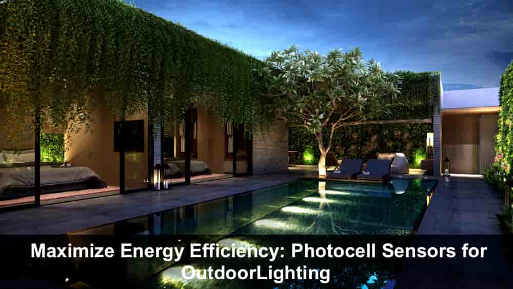 Maximize Energy Efficiency: Photocell Sensors for Outdoor Lighting ...