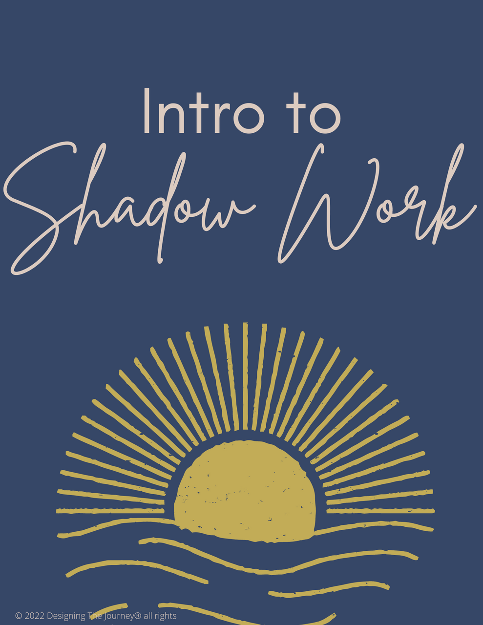 Intro to Shadow Work - Designing the Journey