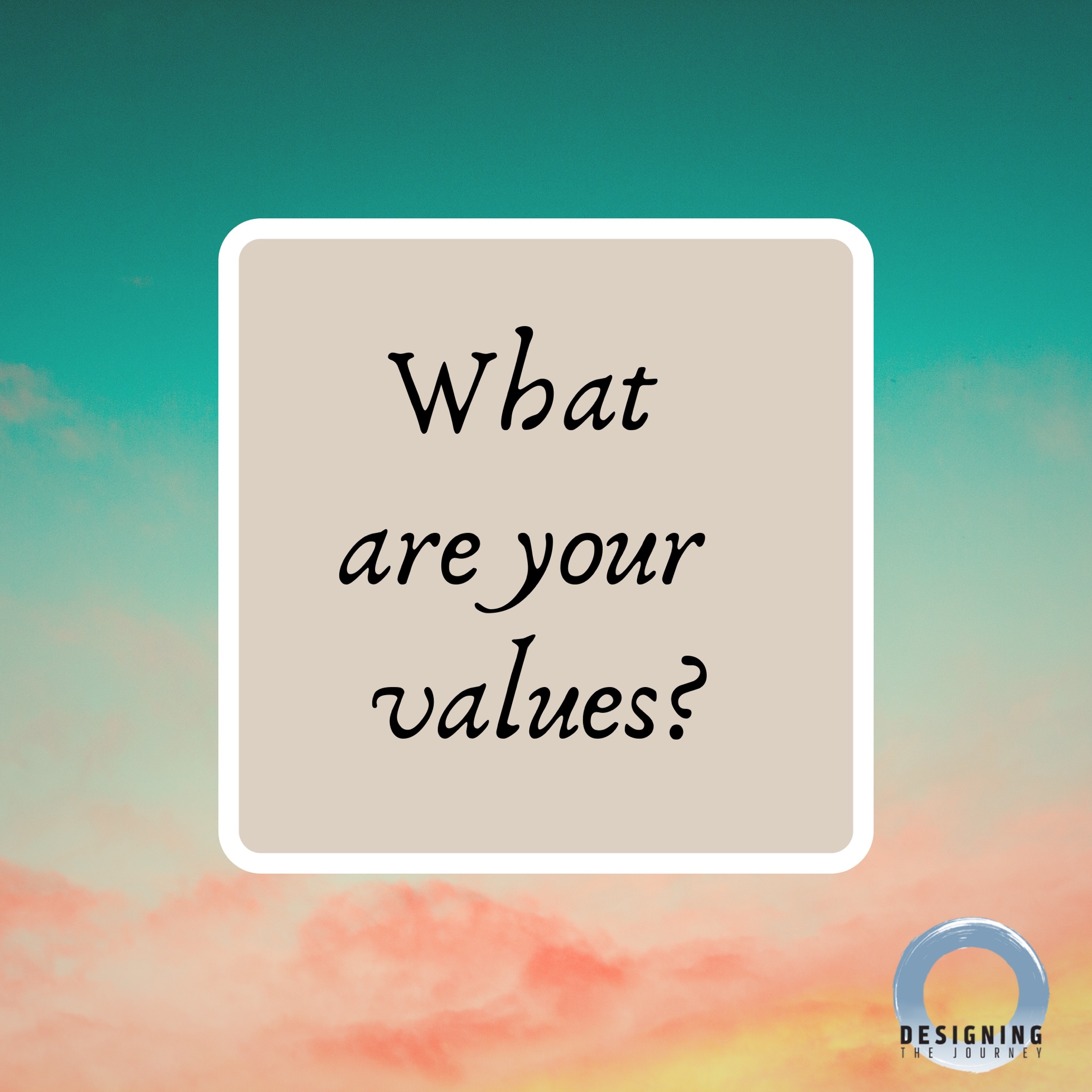 What are your values? - Designing the Journey