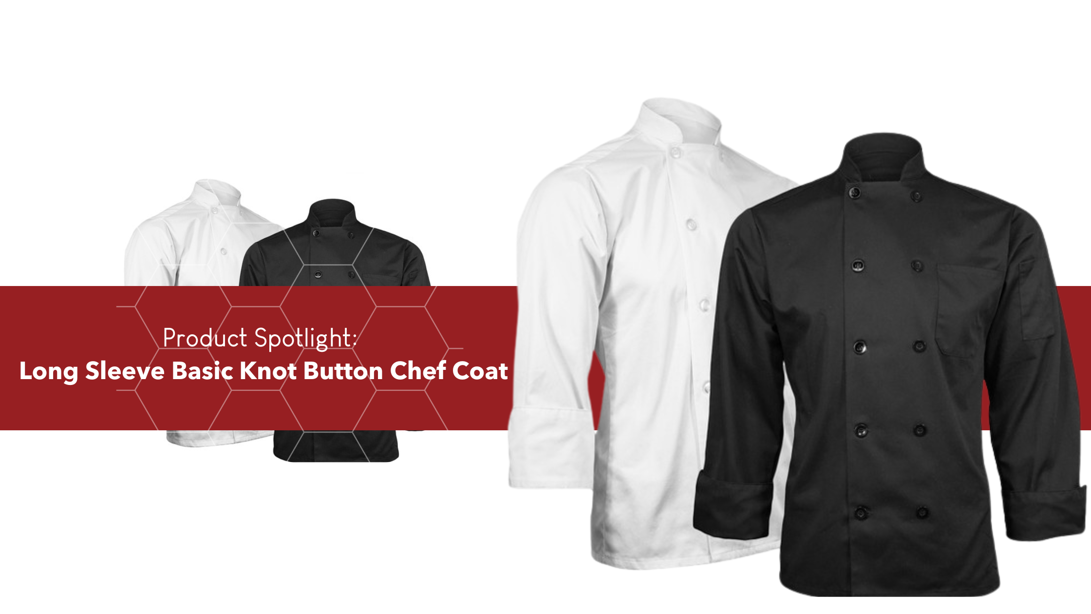 Product Spotlight: Long Sleeve Basic Knot Button Chef Coat - ChefsCloset