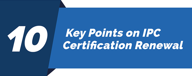 10 Key Points on IPC Certification Renewal - IPC Training