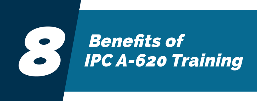 Benefits of IPC A-620 Training - IPC Training